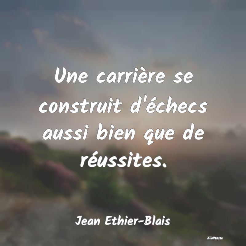 Citation Carrière - AlloPensee