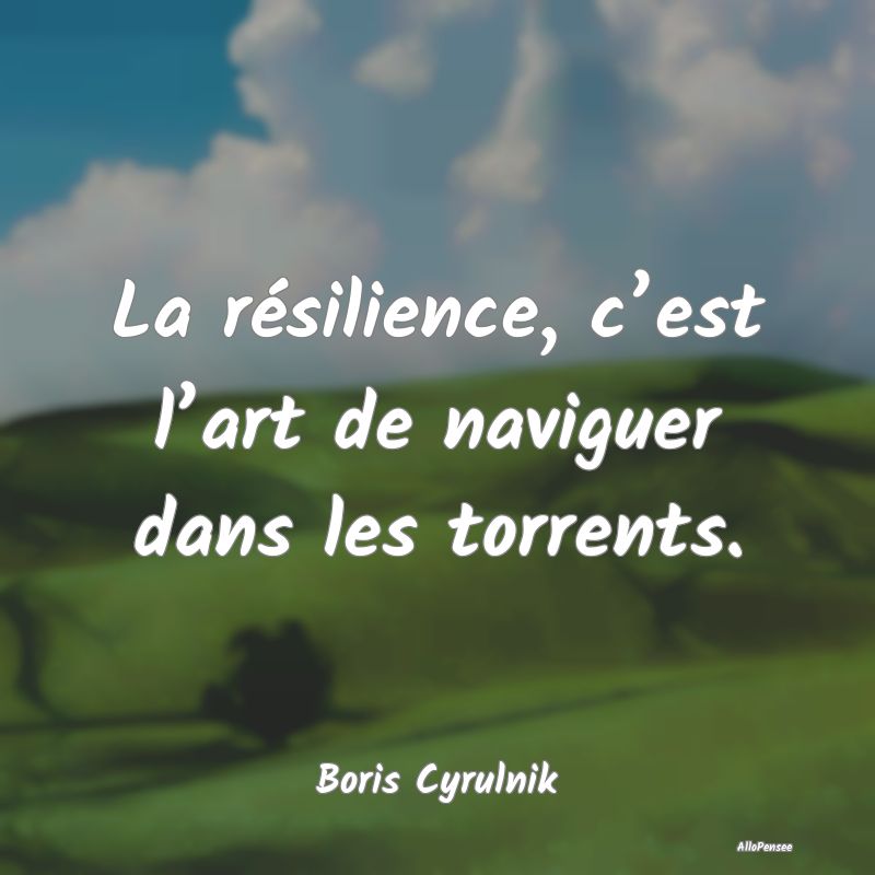 Citation Résilience - AlloPensee Citation Résilience - AlloPensee